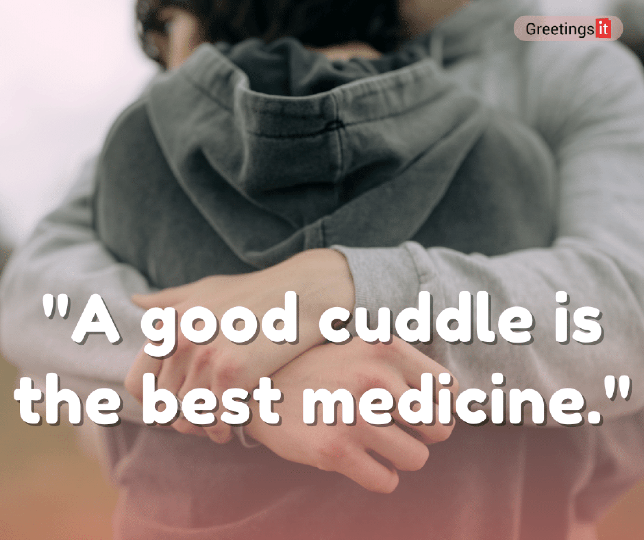 Cuddle Up Day Wishes, Free Cuddle Up Day Greeting Cards - Greetingsit