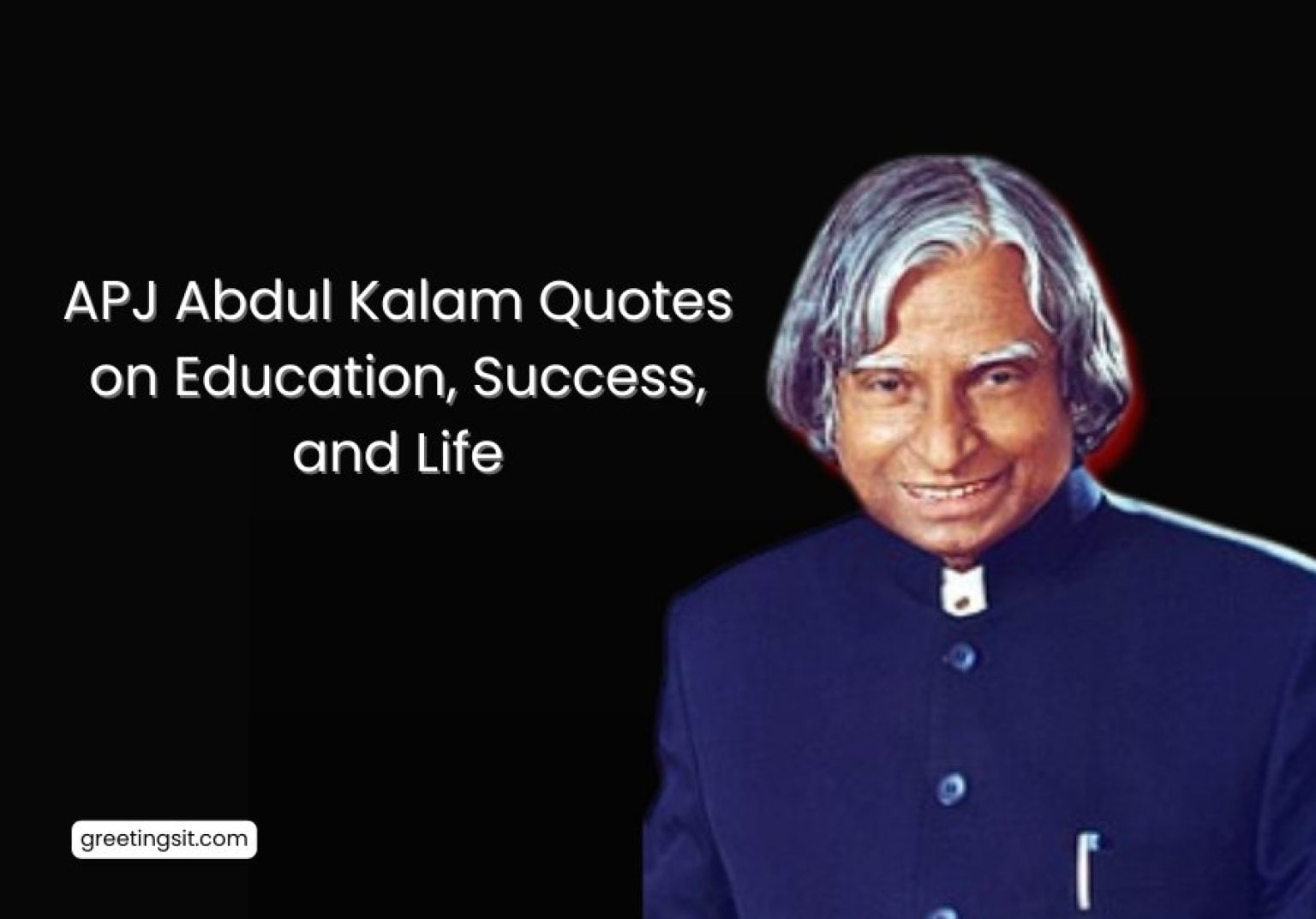 Inspirational APJ Abdul Kalam Quotes on Education, Success, and Life ...